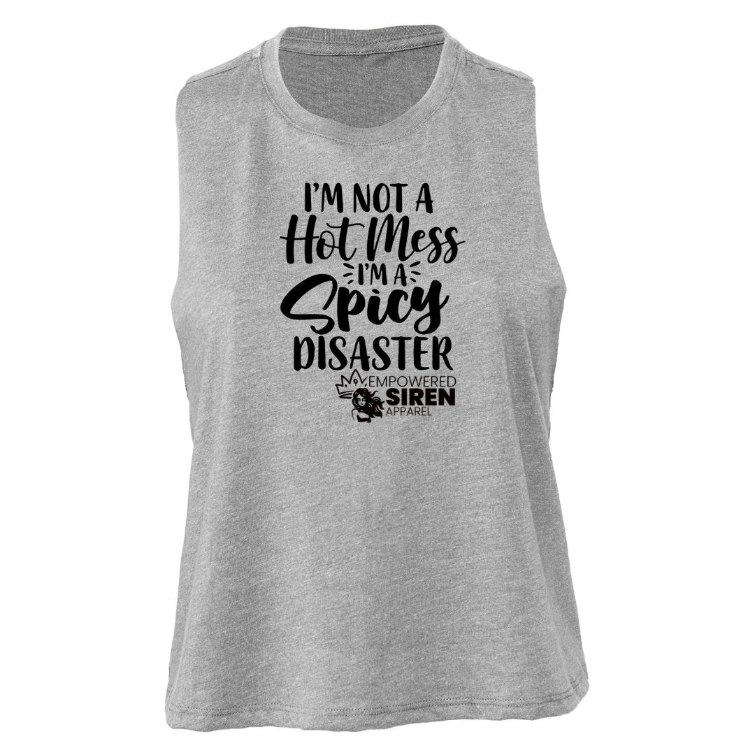 Spicy Disaster- Cropped or Racerback Tank – Empowered Siren Apparel